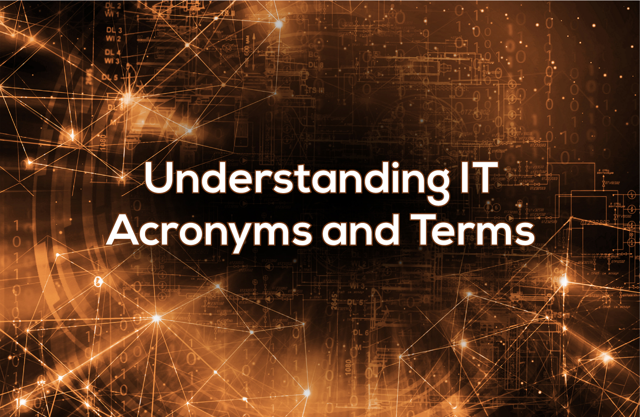 Understanding IT Acronyms and Terms Dictionary – ServIT